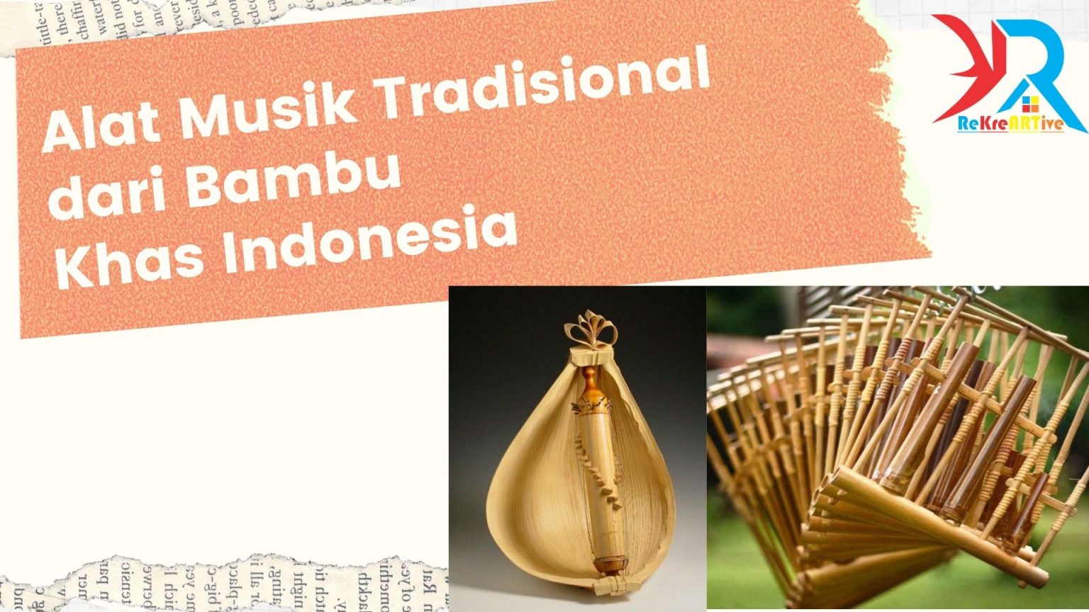Alat Musik Tradisional dari Bambu Khas Indonesia - rekreartive